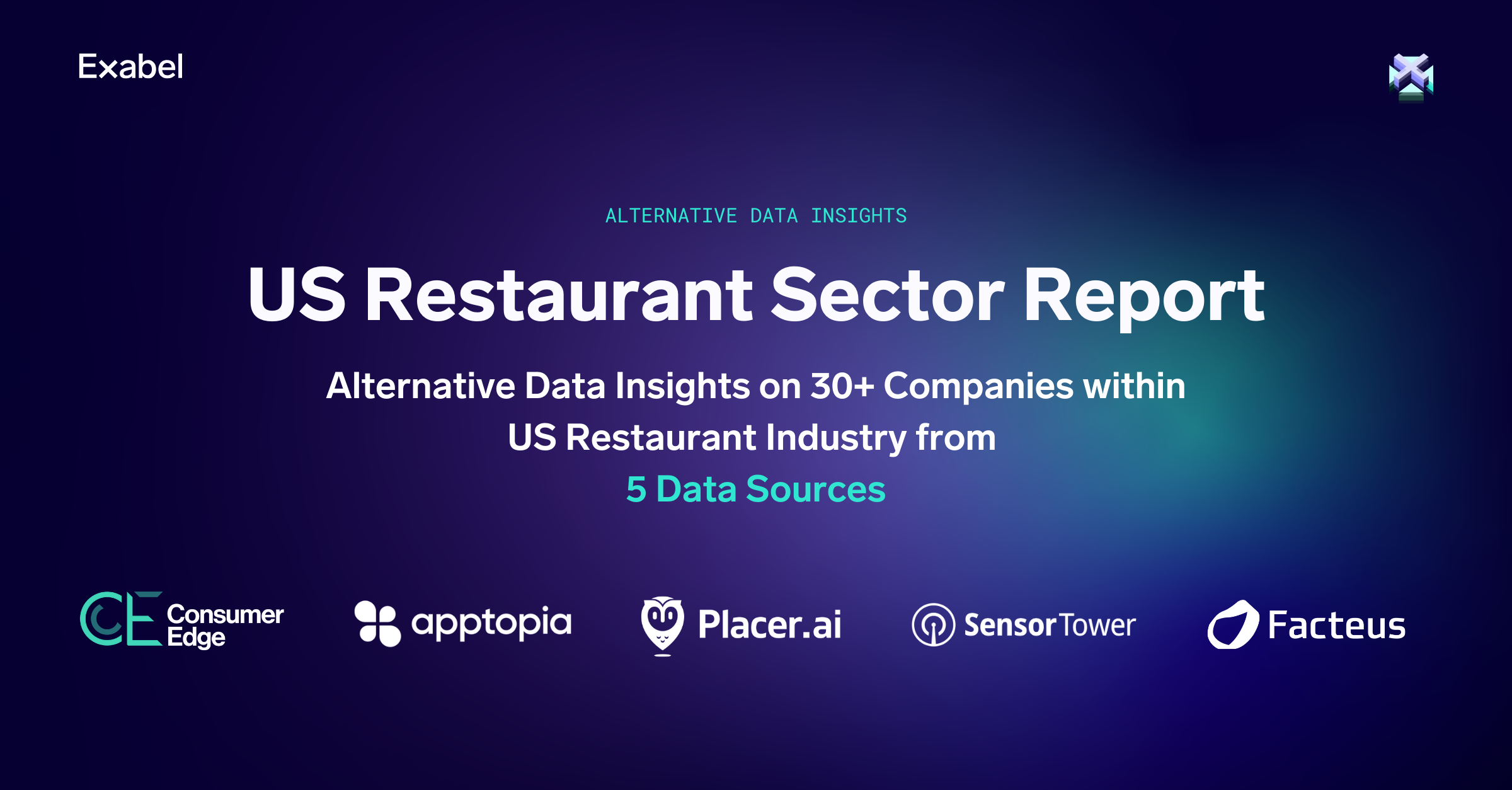 “US Restaurant Sector Report” with 5 Alternative Data Sources Available Now | Exabel
